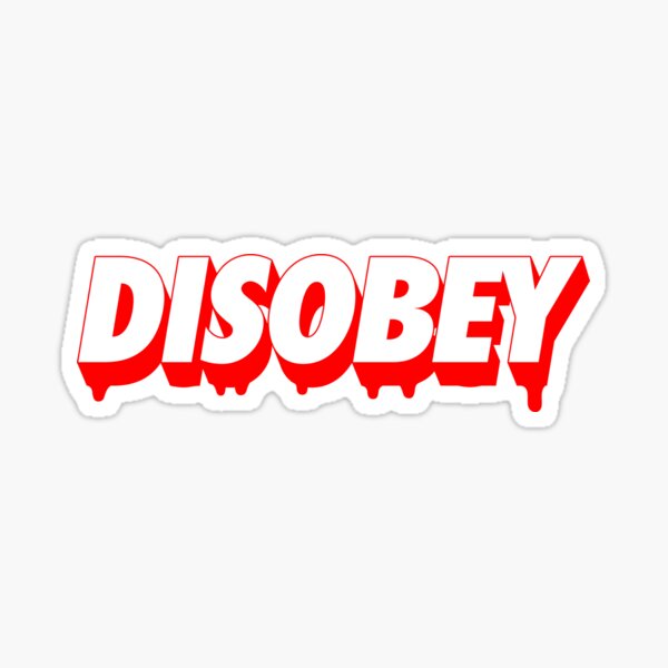 Disobey Stickers | Redbubble