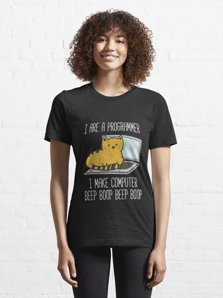 "I Are Programmer I Make Computer Beep Boop " T-shirt for Sale by noirty | Redbubble | software ...