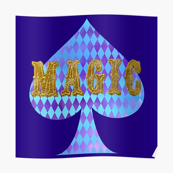 "Magic Spades" Poster for Sale by TearsFromVenus | Redbubble