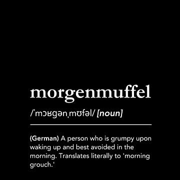 "Morgenmuffel definition, not a morning person" Sticker for Sale by lagunaklein | Redbubble