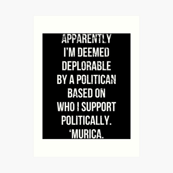 Deplorable Art Prints | Redbubble