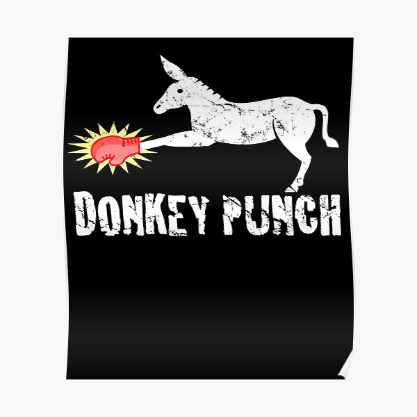 "Donkey Punch" Poster by flippinsg | Redbubble