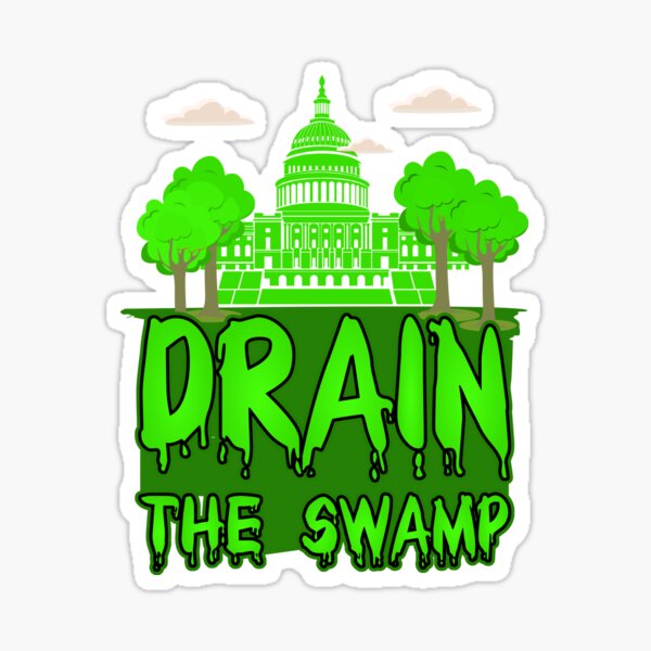 "Drain The Swamp" Sticker for Sale by flippinsg | Redbubble