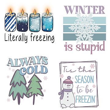"Winter Sucks Sticker Pack" Sticker for Sale by Loot-Dragon | Redbubble