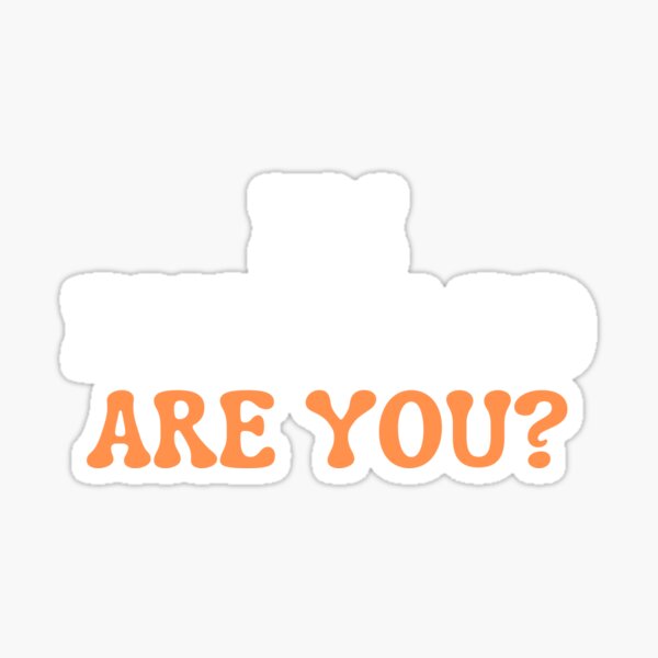 "I’m Enrolled, Are You? Funny Open Enrollment Design " Sticker for Sale ...