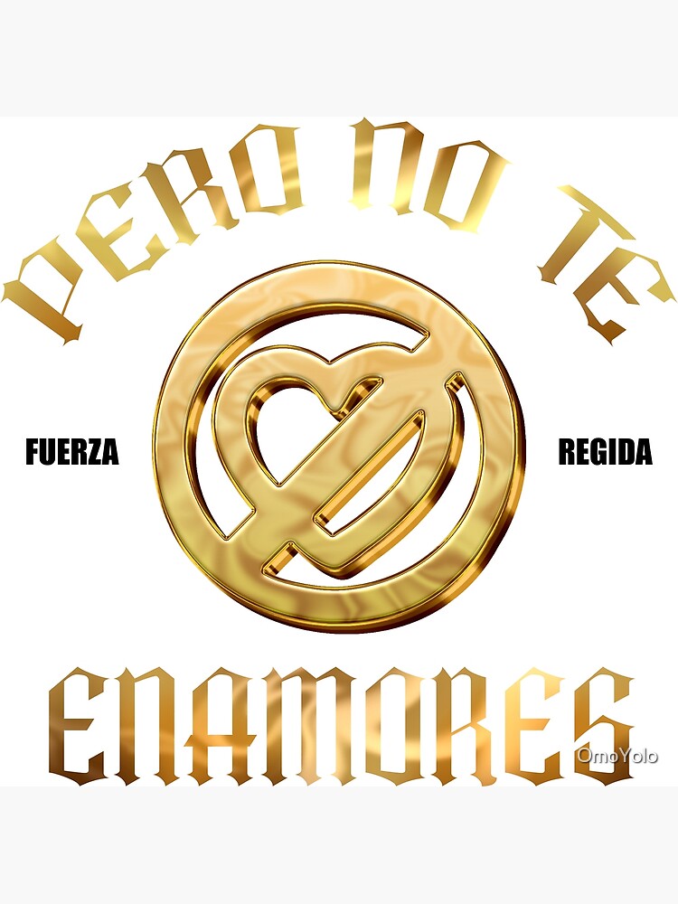"Fuerza Regida Logo with Pero No Te Enamores Phrase for JOP Tour 2024 ...