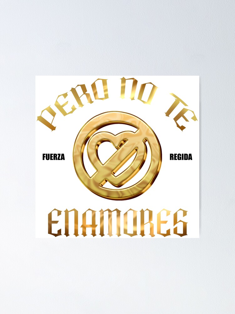 "Fuerza Regida Logo with Pero No Te Enamores Phrase for JOP Tour 2024 ...