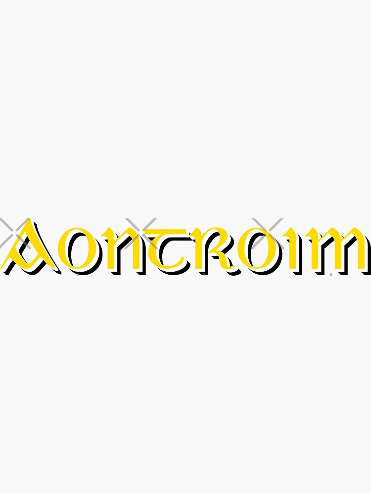 "Aontroim - Irish for County Antrim" Sticker for Sale by Seorai | Redbubble