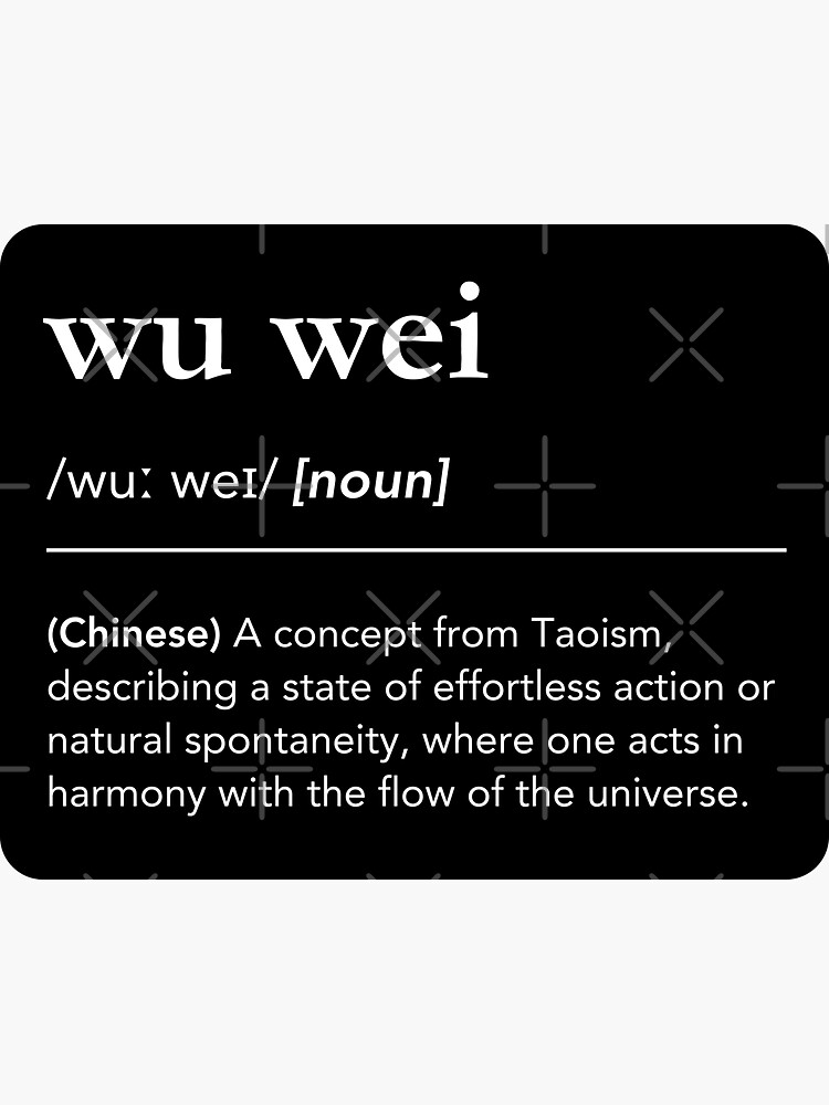 "Wu Wei Definition, Meaning of Wu Wei" Sticker for Sale by lagunaklein ...