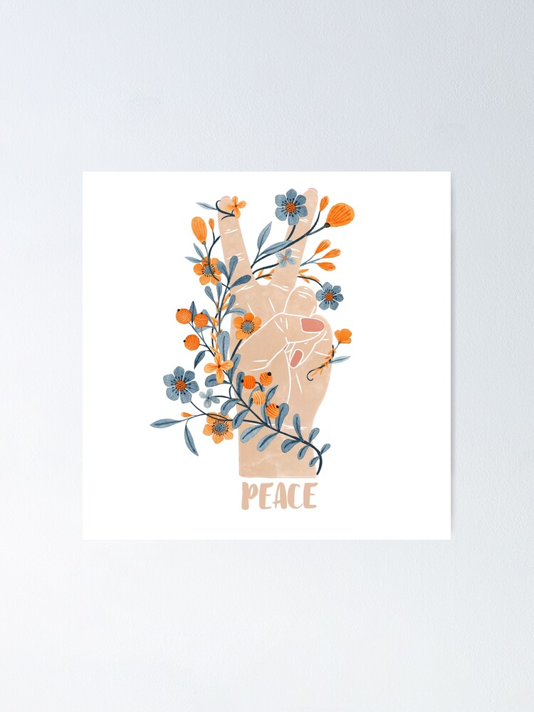 "Peace Sign With Orange Flowers, Blue Flowers And Vines" Poster by ...