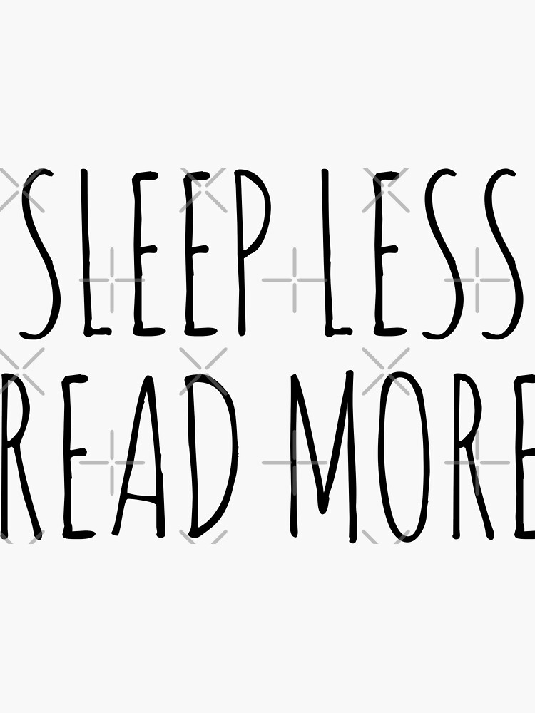 "sleep less " Sticker for Sale by crockerypress | Redbubble