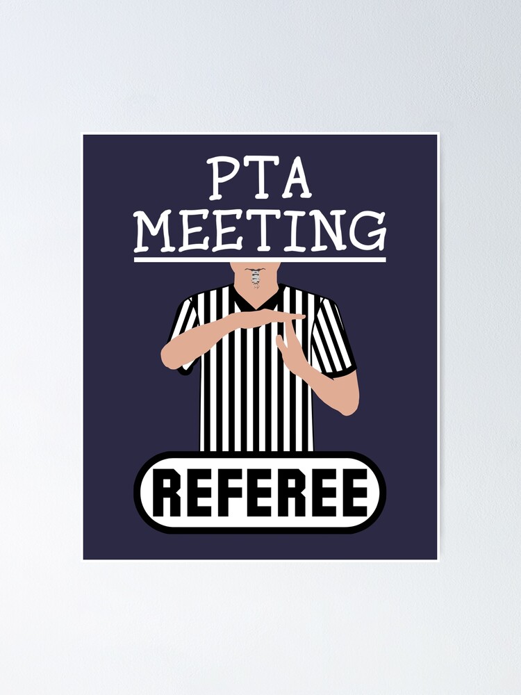 "PTA Meeting Referee Time Out Parent Teacher Association Funny" Poster ...