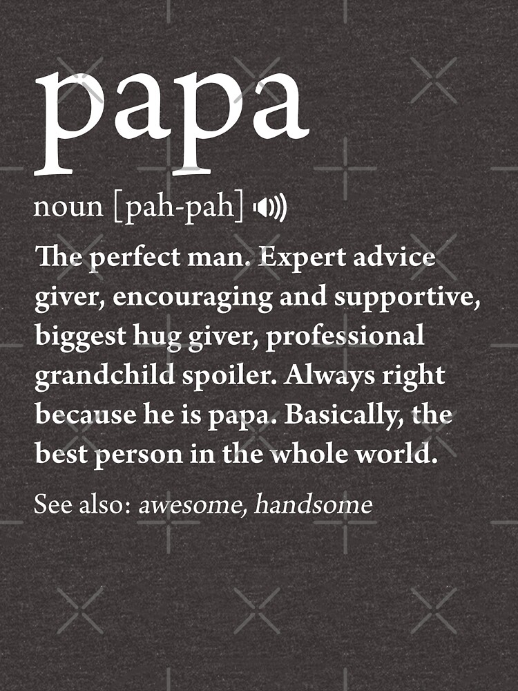 "Papa Definition Fathers Day Gift Best Dad Cool Meaning" T-shirt for ...