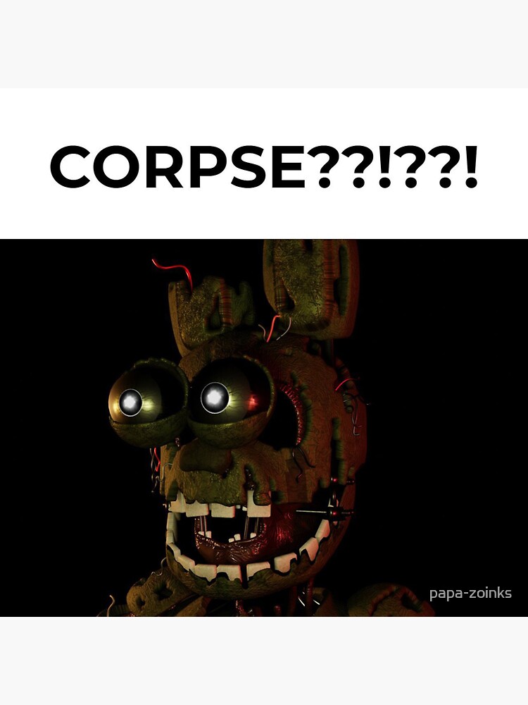 "fnaf springtrap CORPSE?!?!?!?!? meme" Sticker for Sale by papa-zoinks ...