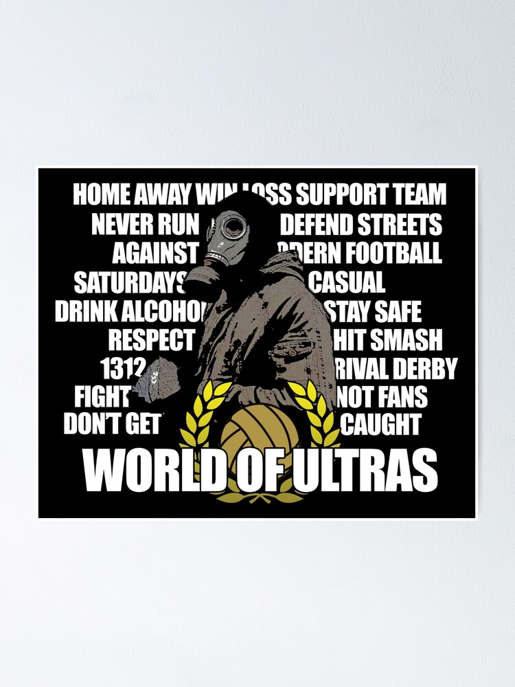 "World Of Ultras" Poster by EddieBalevo | Redbubble