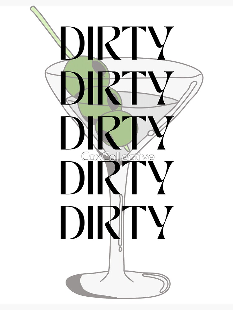 "Extra Dirty: Martini" Sticker for Sale by CoxCollective | Redbubble