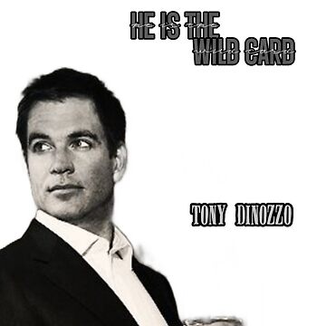 "Tony DiNozzo NCIS (Michael Weatherly) He is the Wild Card" Sticker by ...