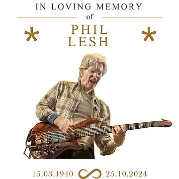 "In loving memory of Phil Lesh" Sticker for Sale by eeternalrestt ...