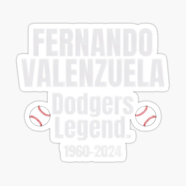 "RIP Fernando Valenzuela 1960 - 2024" Sticker for Sale by Lexieryf045 ...