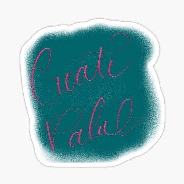 "Create value" Sticker for Sale by aynana88 | Redbubble