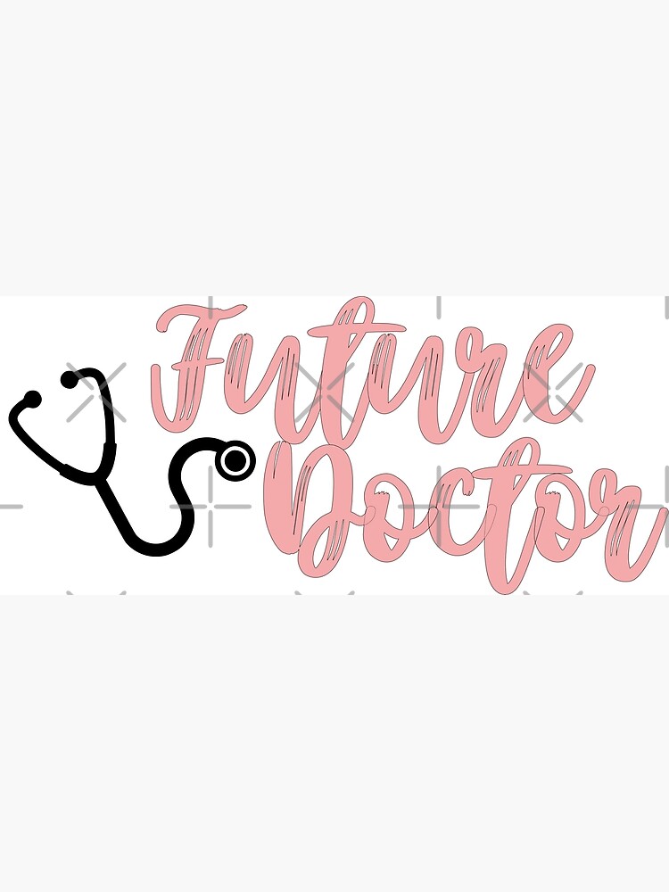"Future Doctor" Poster for Sale by allieweek | Redbubble