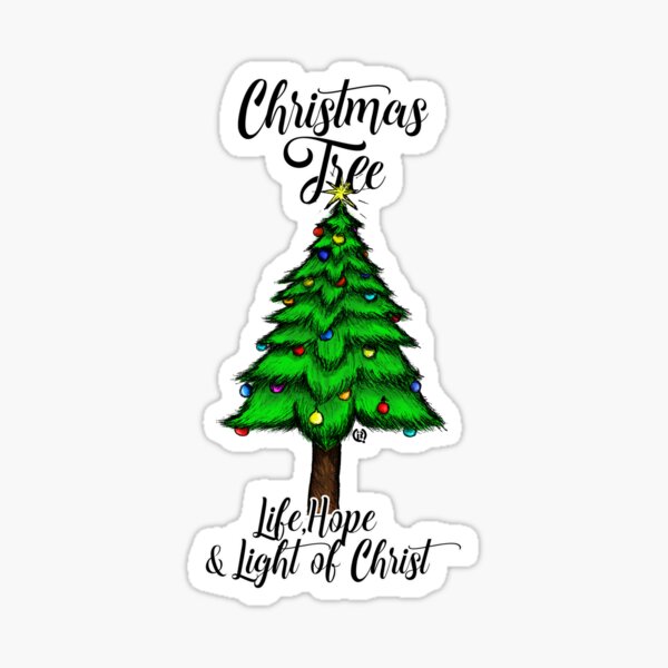 "Christmas Tree: Life,Hope and Light of Christ" Sticker for Sale by Rafa-MB | Redbubble