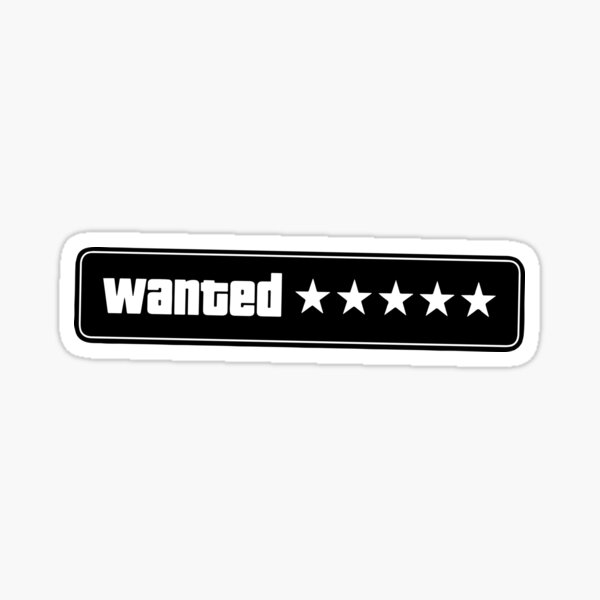 "Wanted level " Sticker for Sale by LoFi-OG | Redbubble