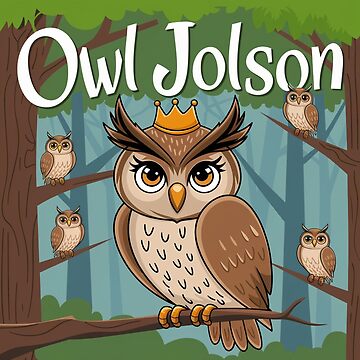 "Owl Jolson funny crown sticker" Sticker for Sale by Creative-space5 ...