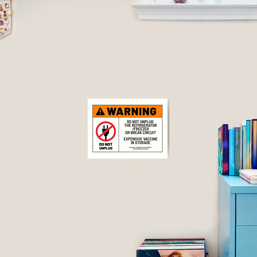 "Warning: Do Not Unplug Refrigerator/Freezer" Sticker for Sale by ...