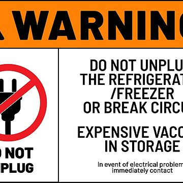 "Warning: Do Not Unplug Refrigerator/Freezer" Sticker for Sale by ...