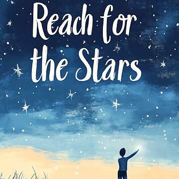 "Reach for the Stars - Inspirational Night Sky Art" Sticker for Sale by ...