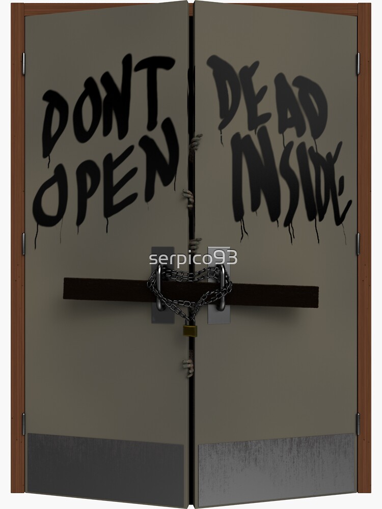 "Do not open dead inside" Sticker by serpico93 | Redbubble