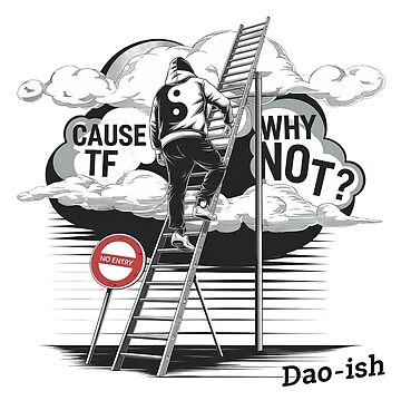 "Cause Why TF Not?" Sticker for Sale by Dao-ish | Redbubble