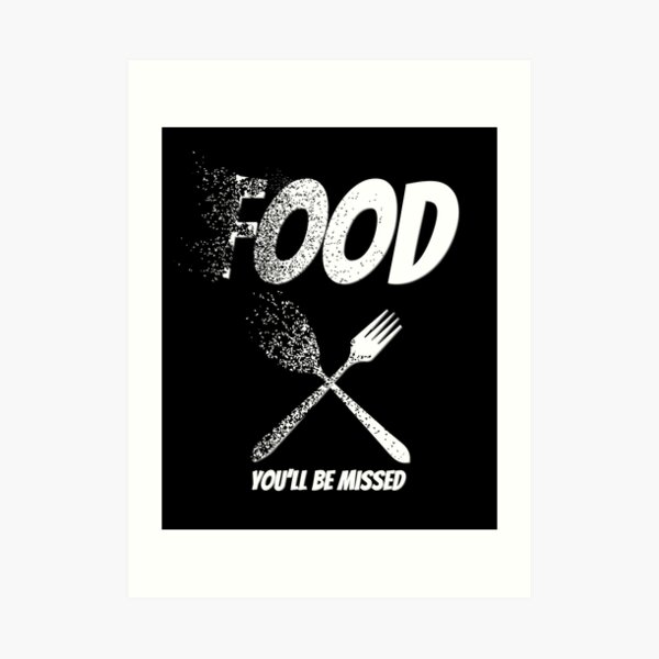 "Food Disintegrating Meme" Art Print by BlueRockDesigns | Redbubble