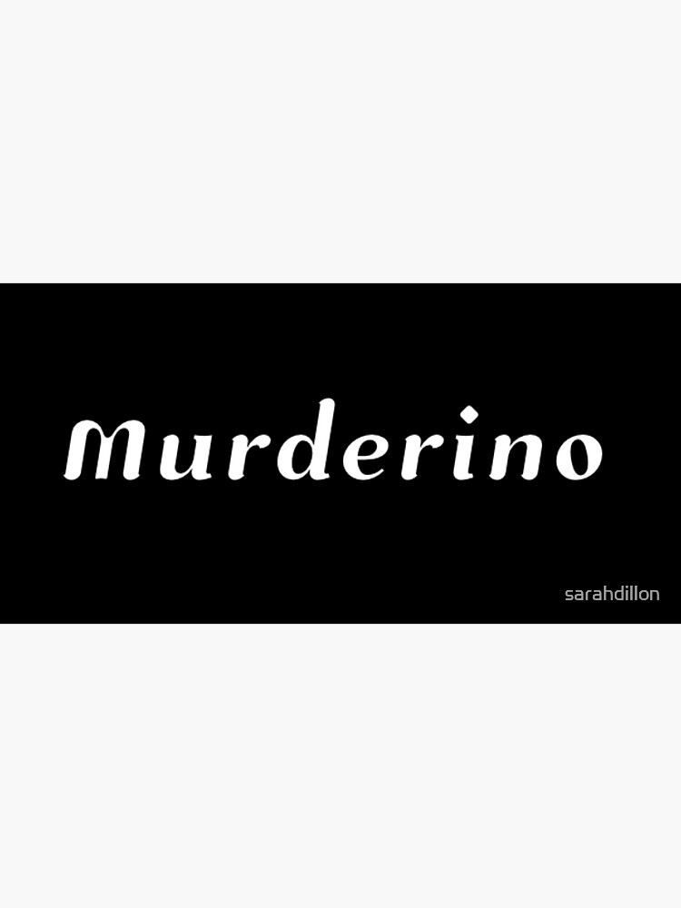 "Murderino black" Sticker for Sale by sarahdillon | Redbubble