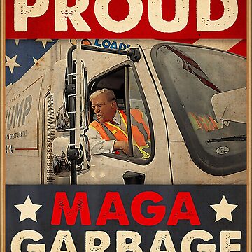 "Proud Garbage Supporter Vote" Sticker for Sale by NetlandWewerka ...