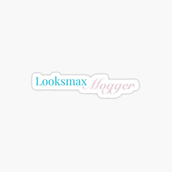"Looksmax Mogger" Sticker for Sale by RCTWLLC | Redbubble
