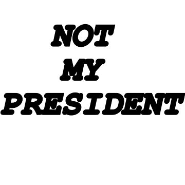 "RWB Not My President Voice Values Beliefs Bumper" Sticker for Sale by ...