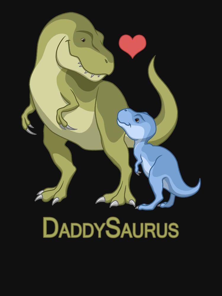 "DaddySaurus T-Rex Father & Baby Boy Dinosaurs" T-shirt for Sale by ...