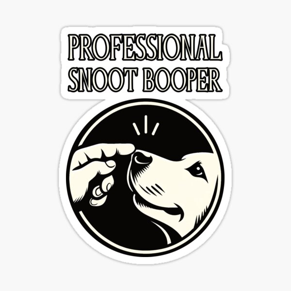 "Professional Snoot Booper" Sticker for Sale by Me-Meme | Redbubble