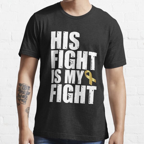 "His Fight Is My Fight" T-shirt for Sale by BiagioDeFranco | Redbubble ...
