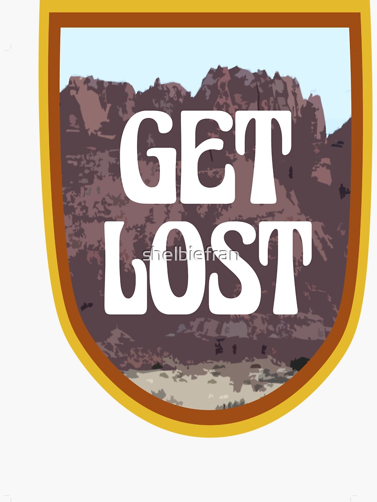 "get lost" Sticker by shelbiefran | Redbubble