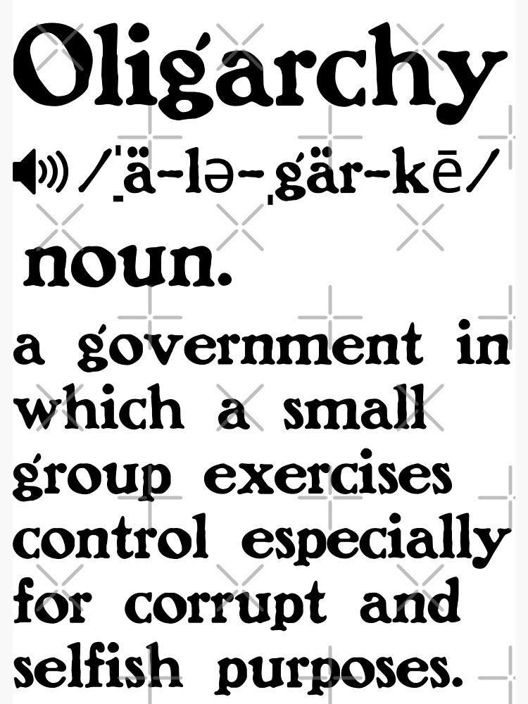 "The Definition of Oligarchy" Poster for Sale by unhingedheather ...