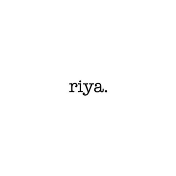 "riya" Art Print for Sale by stuffsaralikes | Redbubble