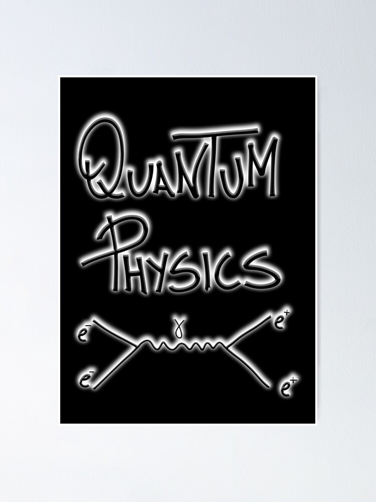 "Quantum Physics" Poster by GiroScience | Redbubble