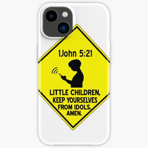 1-john-5-21-keep-yourselves-from-idols-iphone-case-for-sale-by