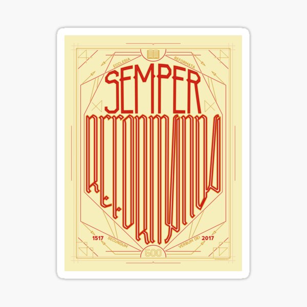 Pegatina «Semper Reformanda: Celebrando el 500 ° Aniversario de la ...