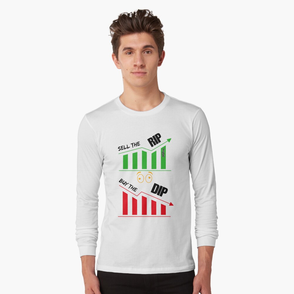 "Buy the Dip Sell the Top Bitcoin Stock Crypto Trading Inspired Shirt ...