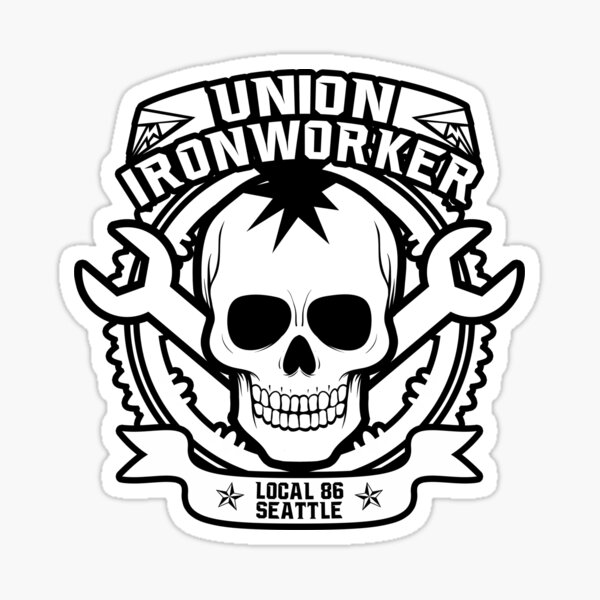 "Union Ironworker Local 86 Seattle" Sticker for Sale by CreativeStrike ...