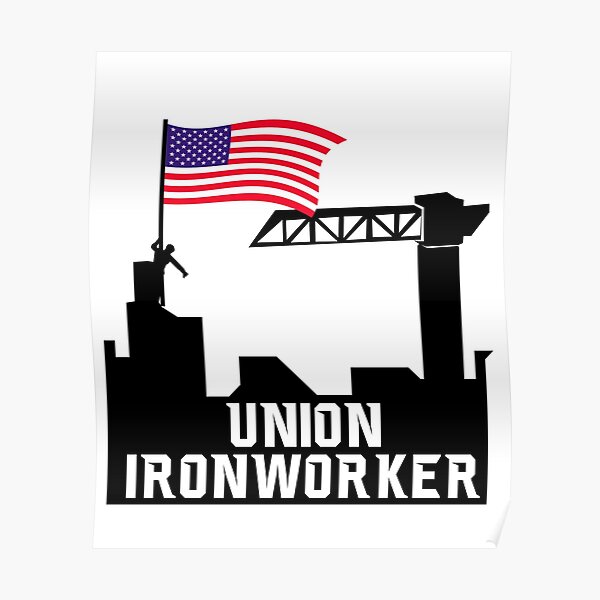 "Union Ironworker Proud American Flag " Poster by CreativeStrike ...